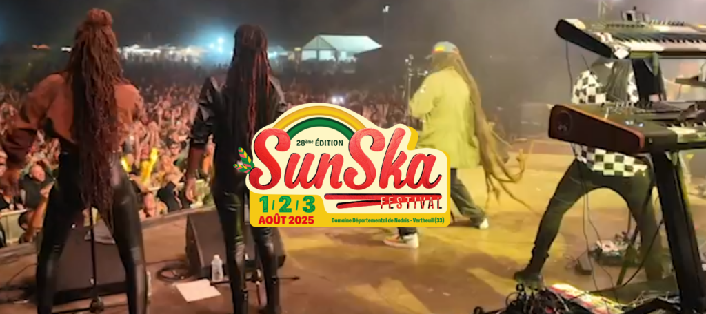Festival SUN SKA du 1 au 3 août 2025 @Vertheuil (33) - DuBonSon.fr